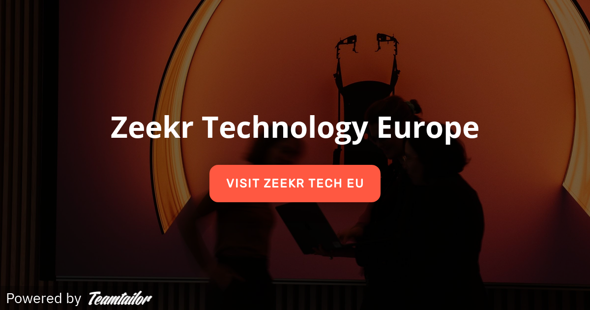 Join our vibrant team - Zeekr Technology Europe