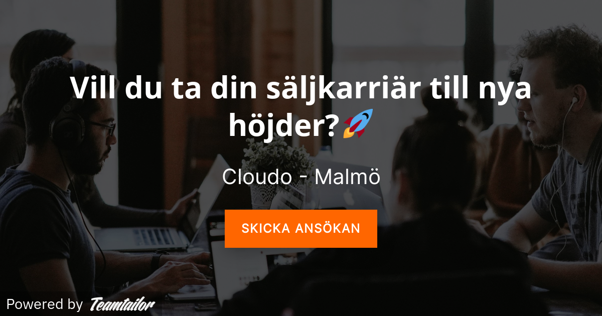 Vill du ta din säljkarriär till nya höjder?🚀 - Cloudo