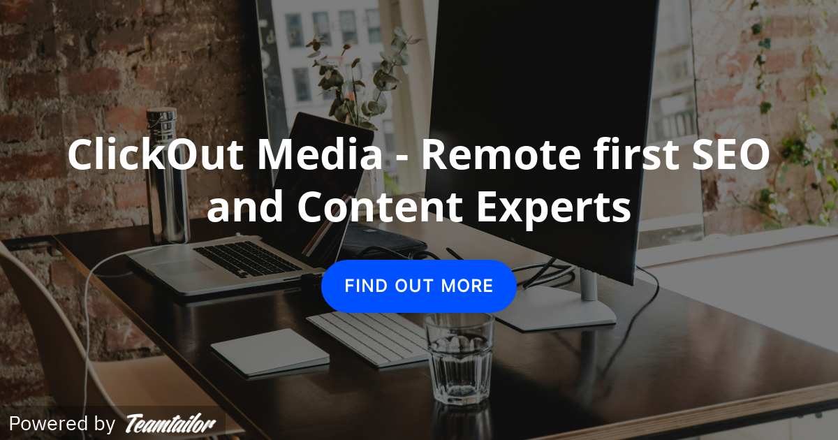 ClickOut Media - remote first multi channel marketing. Connect for all our job opportunities ...