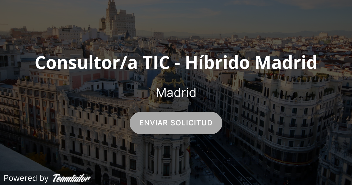 Consultor/a TIC - Híbrido Madrid - The White Team