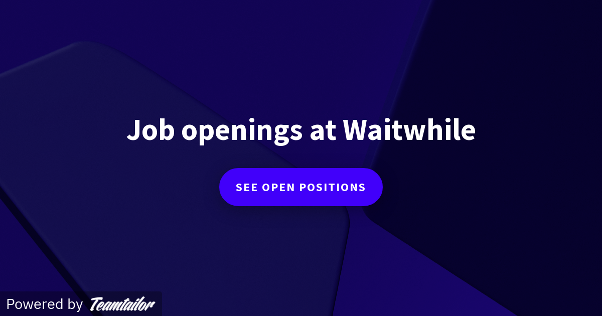 Careers and Jobs - Waitwhile