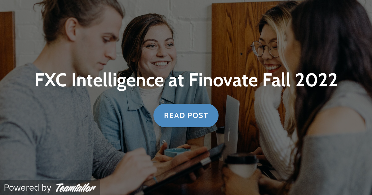 FXC Intelligence at Finovate Fall 2022 - Posts - FXC Intelligence
