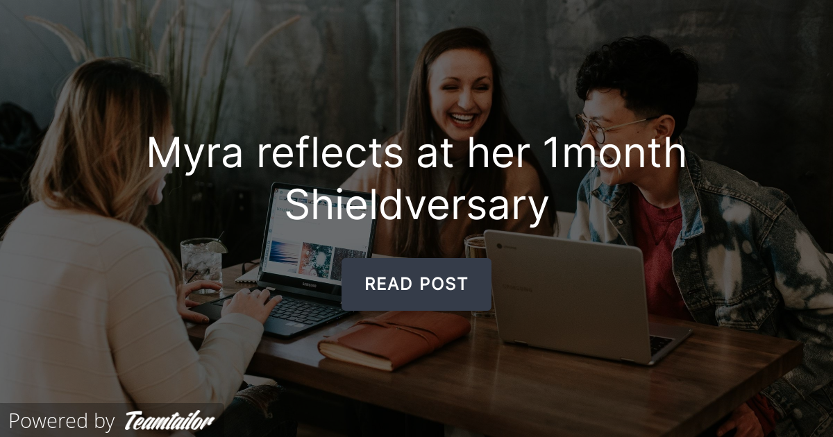 Myra reflects at her 1month Shieldversary - Posts - Shieldpay