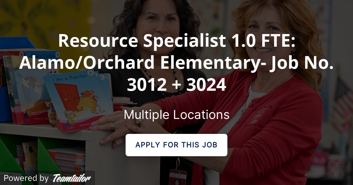 Resource Specialist 1.0 FTE: Alamo/Orchard Elementary- Job No. 3012 + 3024 - Vacaville Unified ...