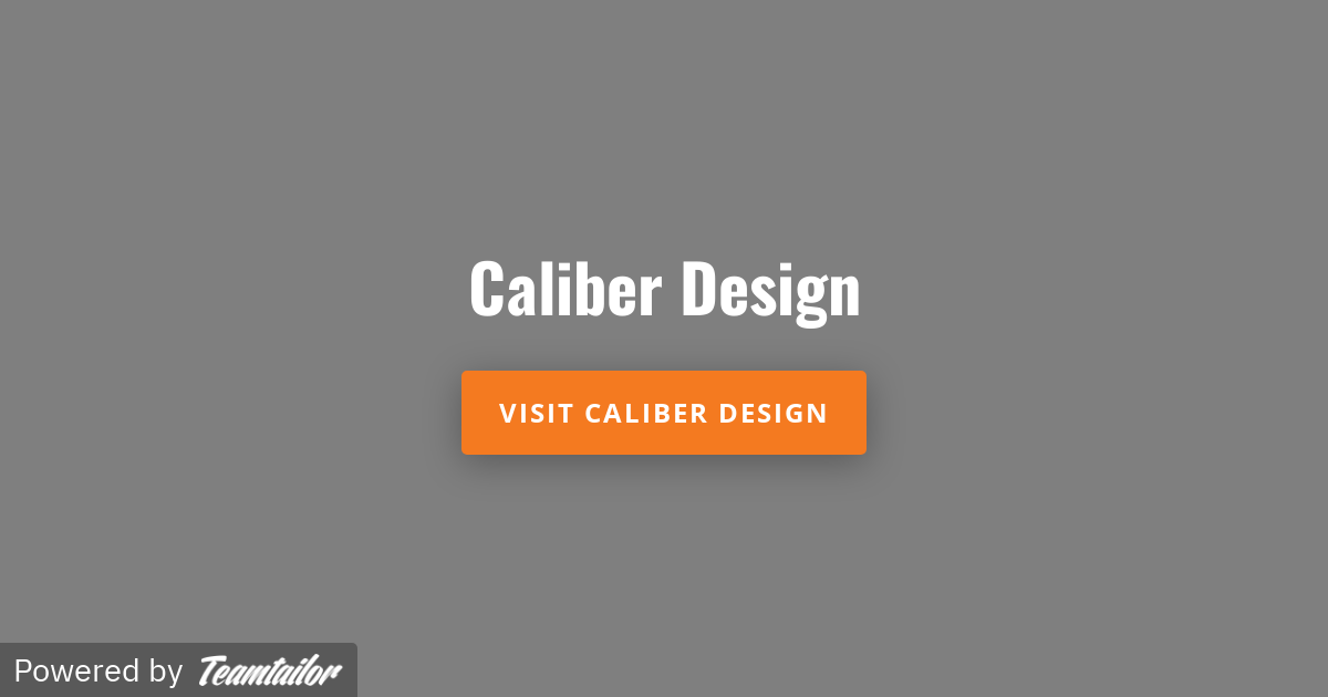 Interested in working at Caliber? - Caliber Design