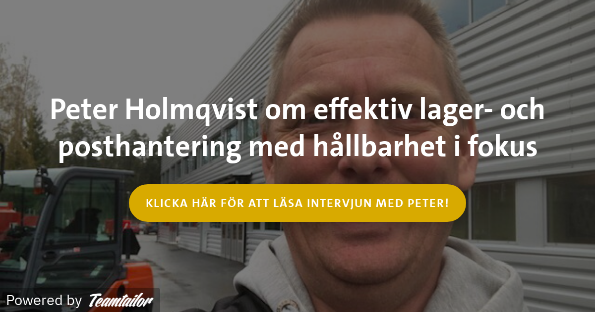 Peter Holmqvist om effektiv lager- och posthantering med hållbarhet i ...