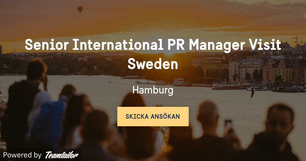 Senior International PR Manager Visit Sweden - Visit Sweden