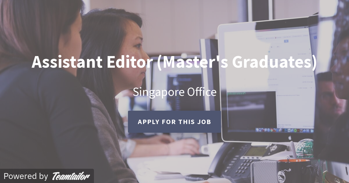 Assistant Editor (Master's Graduates) - MDPI Singapore