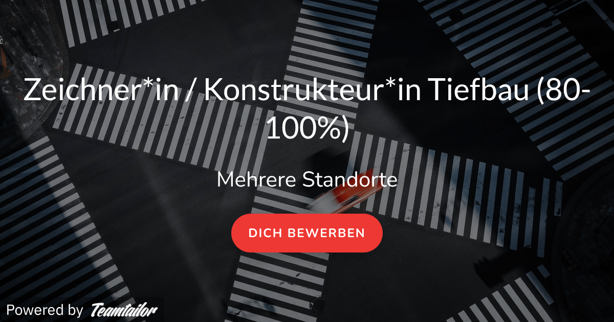 Zeichner*in / Konstrukteur*in Tiefbau (80-100%) - WSP Switzerland