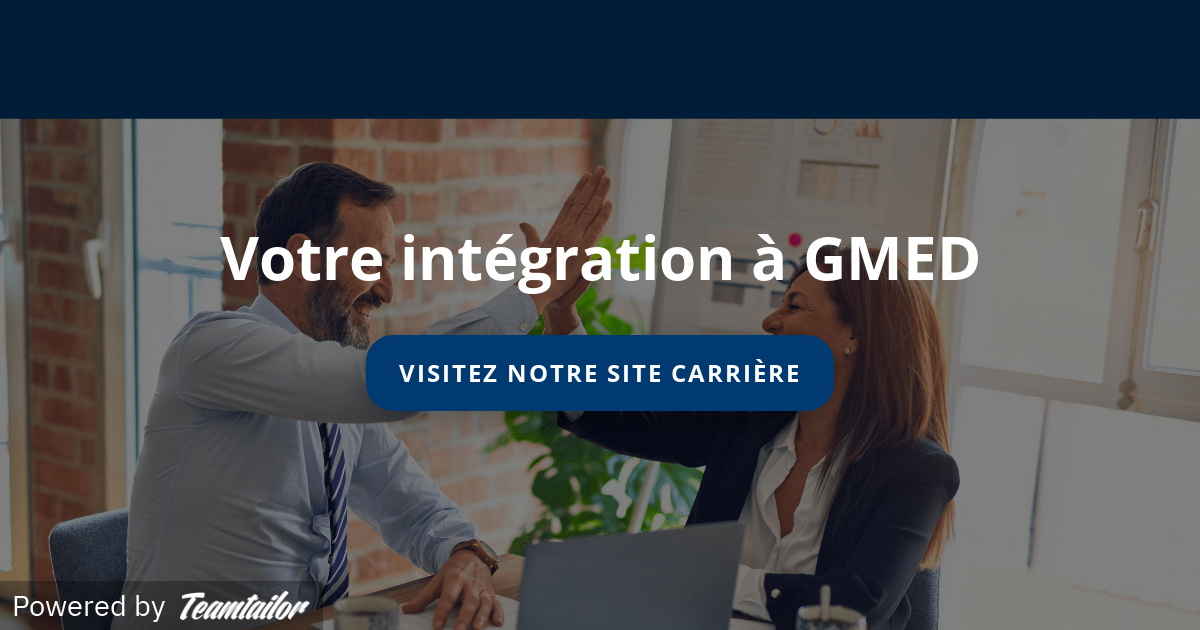 Votre intégration à GMED - GMED