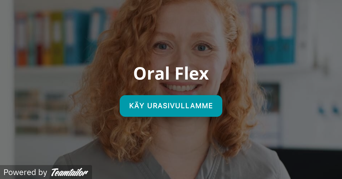 Oral Flex - Oral Hammaslääkärit Oy