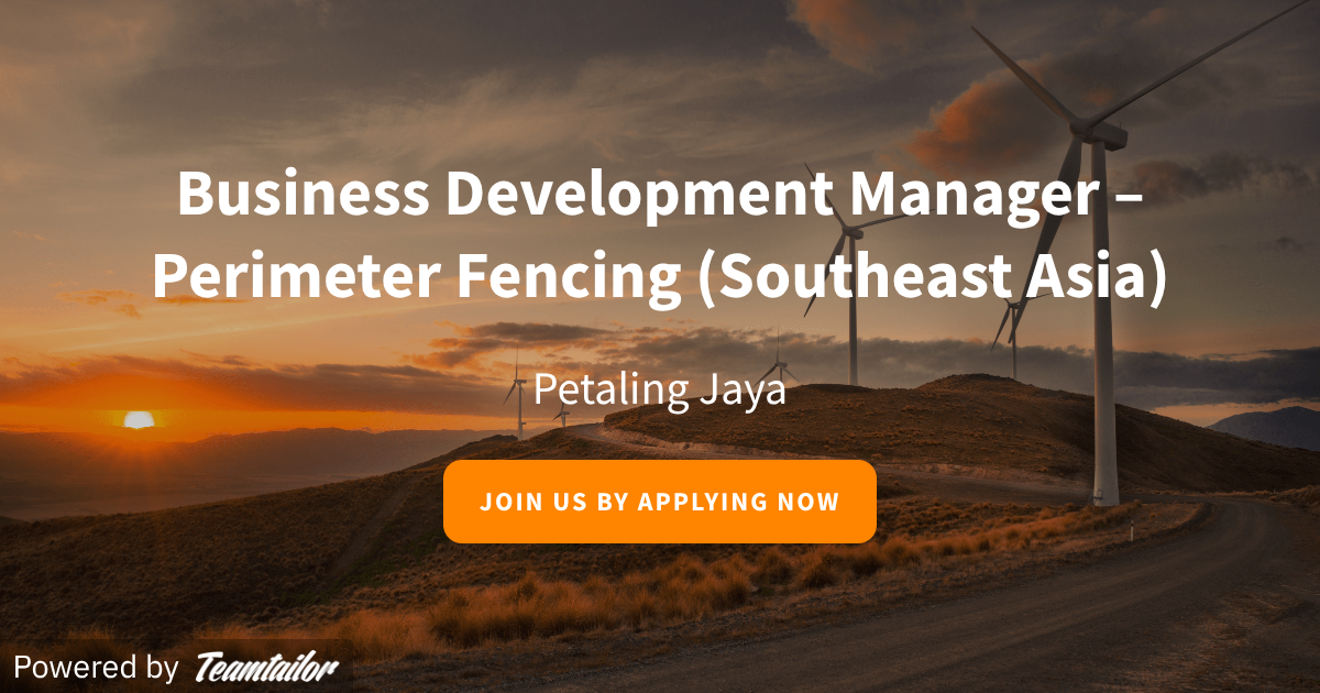 Business Development Manager – Perimeter Fencing (Southeast Asia ...
