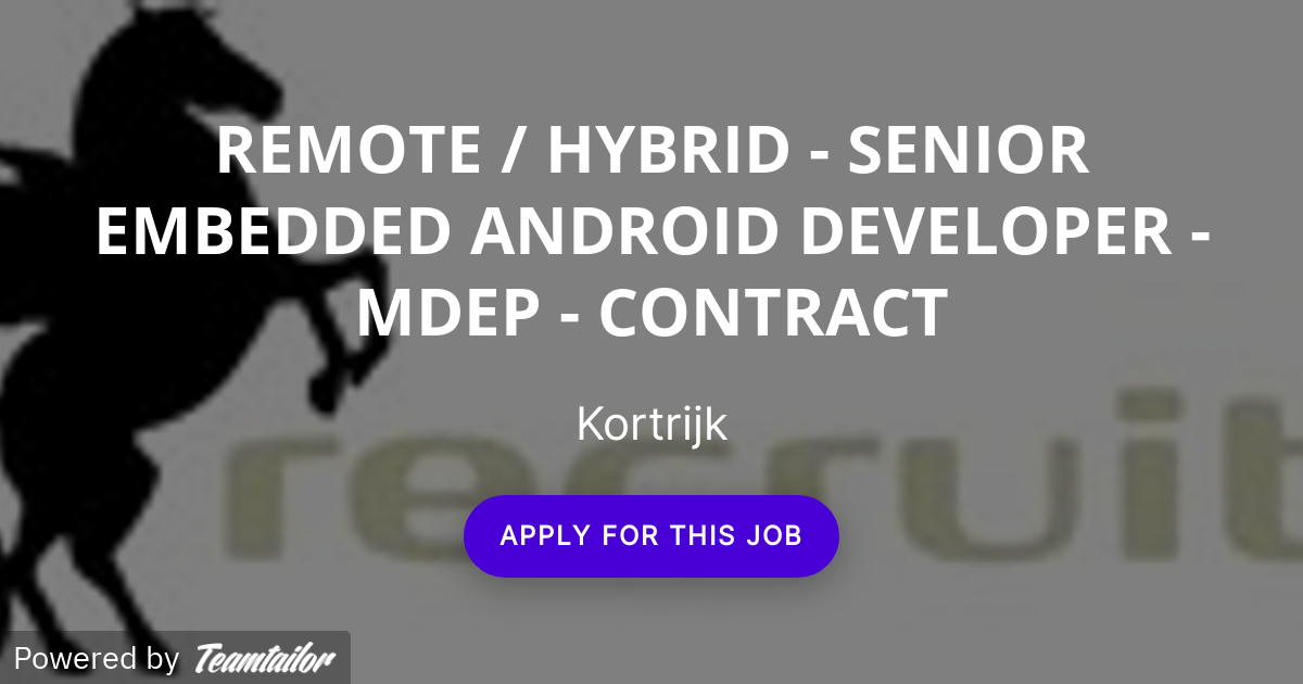 REMOTE / HYBRID - SENIOR EMBEDDED ANDROID DEVELOPER - MDEP - CONTRACT ...