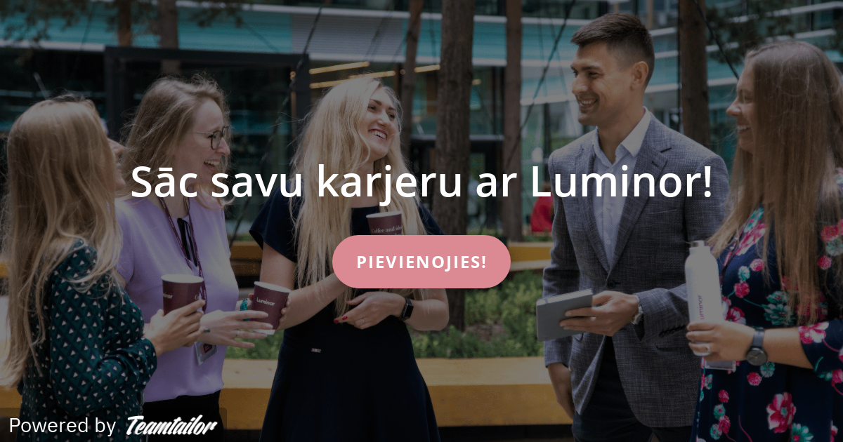 Sāc savu karjeru ar Luminor! - Luminor Group