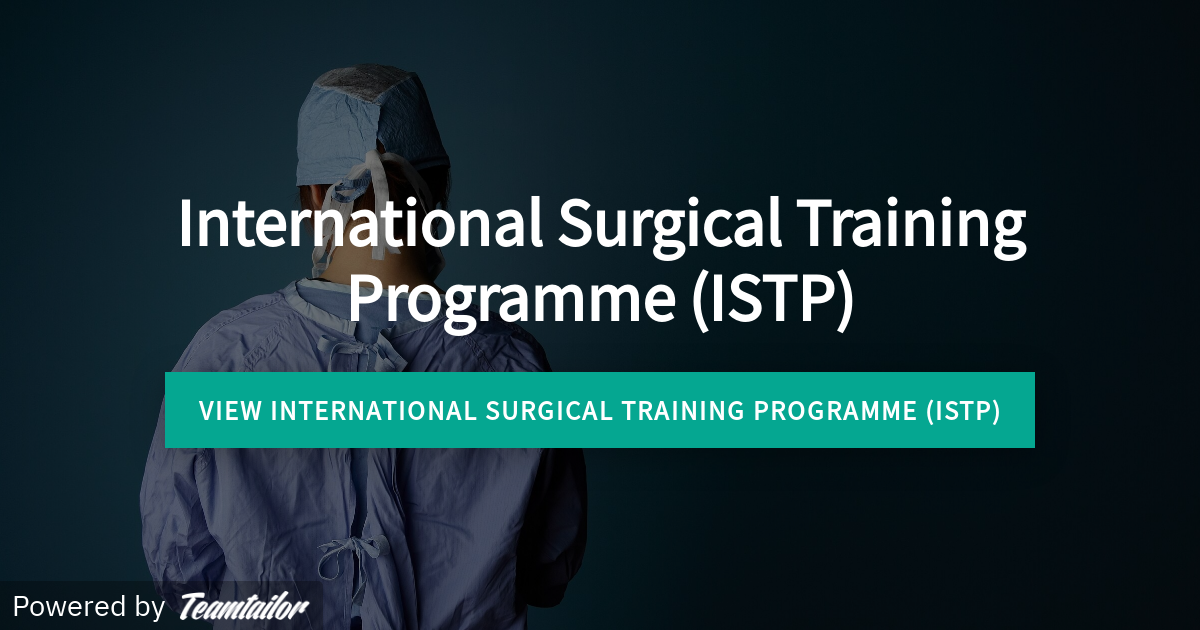 International Surgical Training Programme (ISTP) - Advancing surgical ...