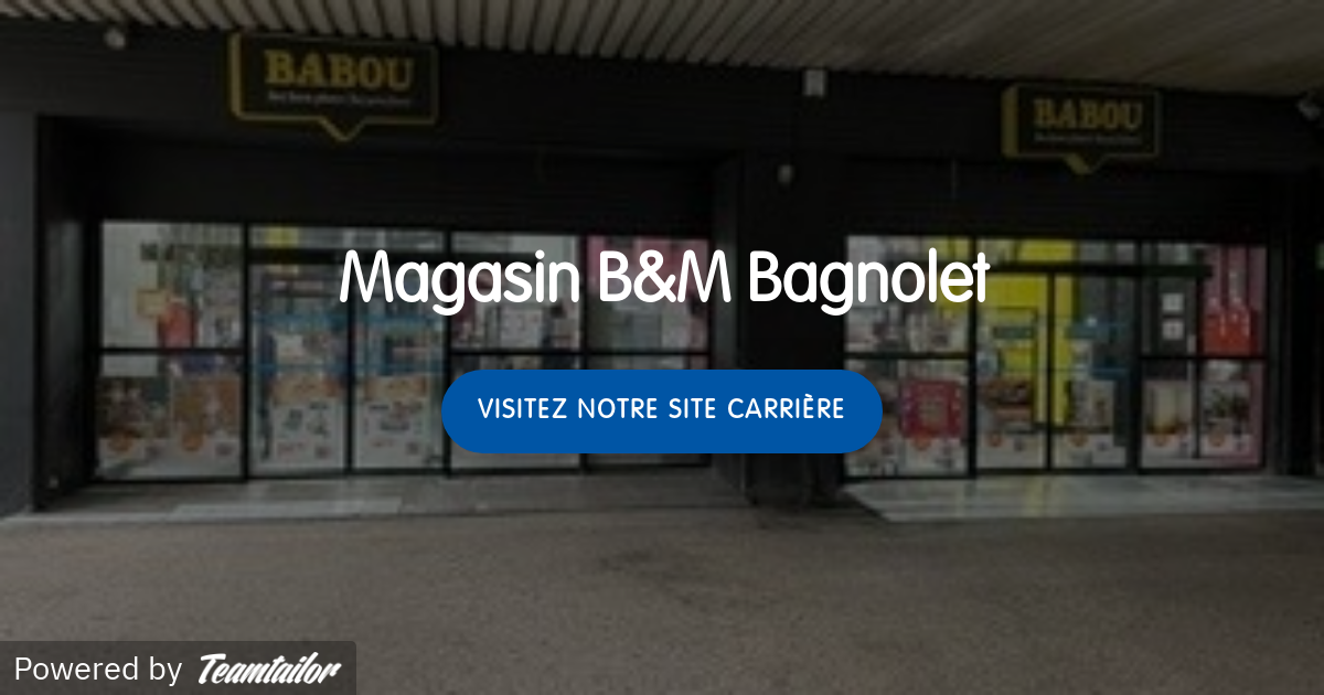 Magasin B&M Bagnolet - B&M France