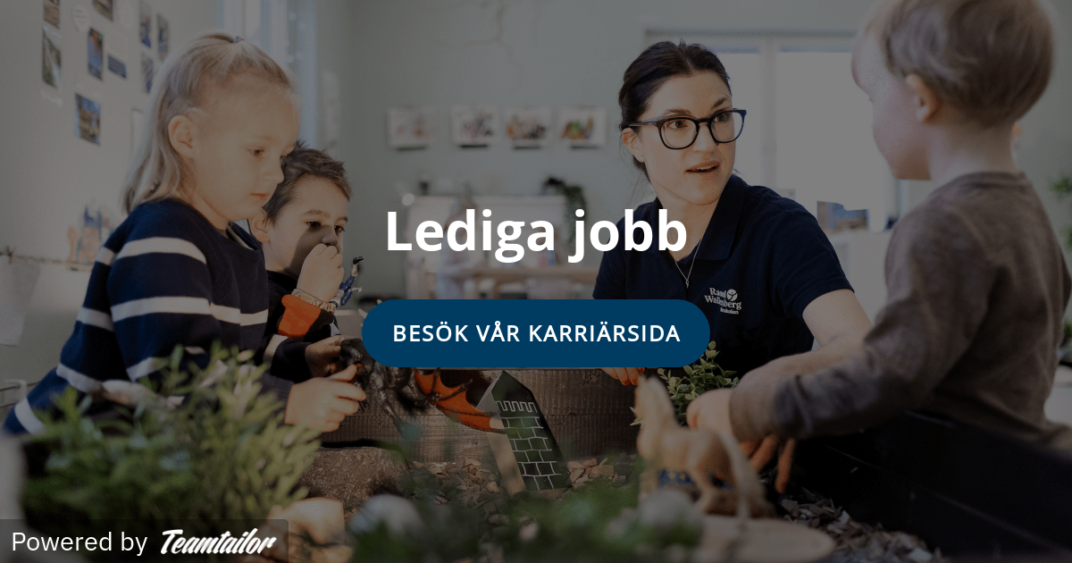 Lediga jobb - Raoul Wallenbergskolorna AB