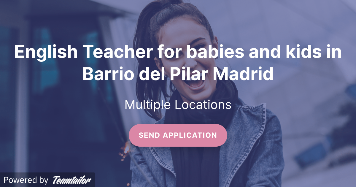 English Teacher for babies and kids in Barrio del Pilar Madrid - Kids&Us