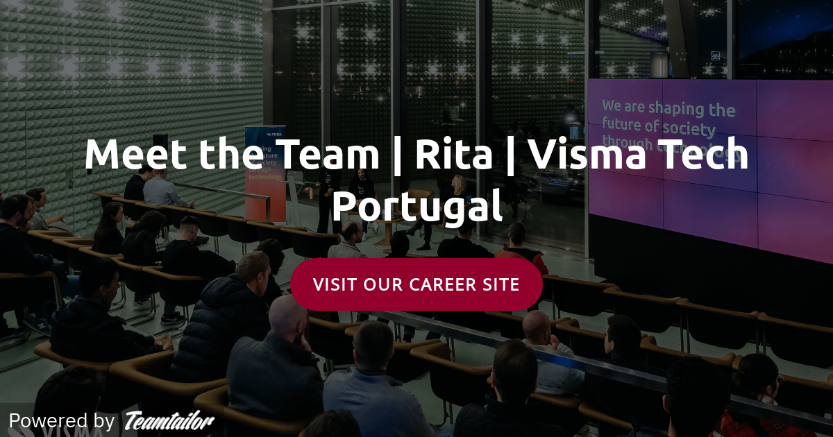 Meet the Team | Rita | Visma Tech Portugal - Visma
