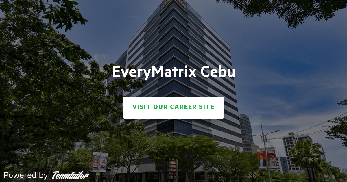 Cebu Office - EveryMatrix