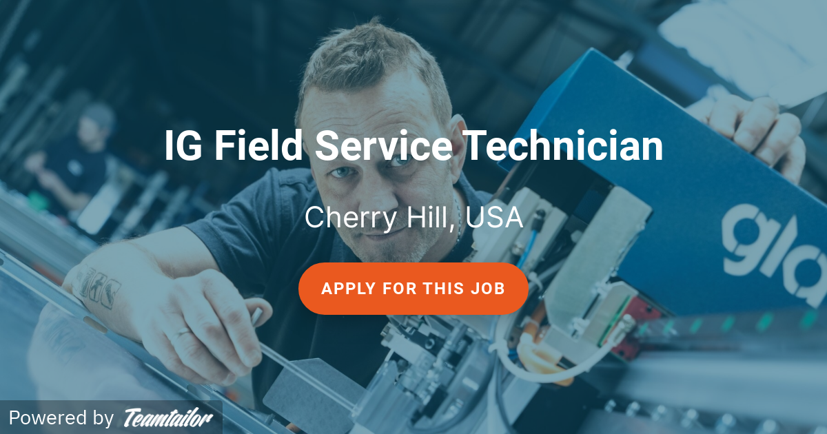 IG Field Service Technician - Glaston