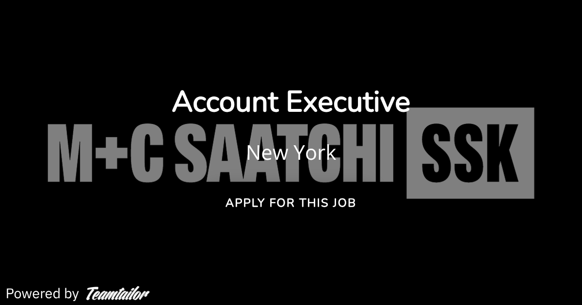 Account Executive - M+C Saatchi Group