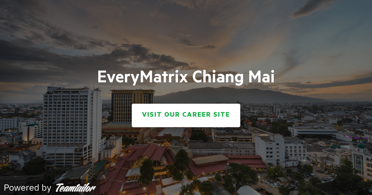 Chiang Mai Office - EveryMatrix