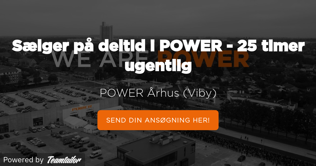 Sælger på deltid i POWER - 25 timer ugentlig - Power Danmark