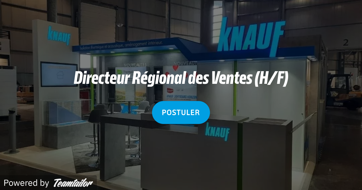 Directeur Régional des Ventes (H/F) - Knauf France