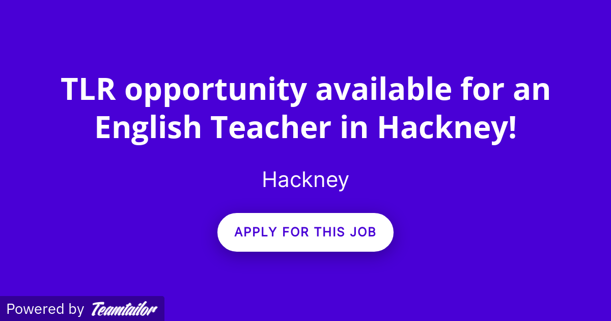 TLR opportunity available for an English Teacher in Hackney! - Perham ...