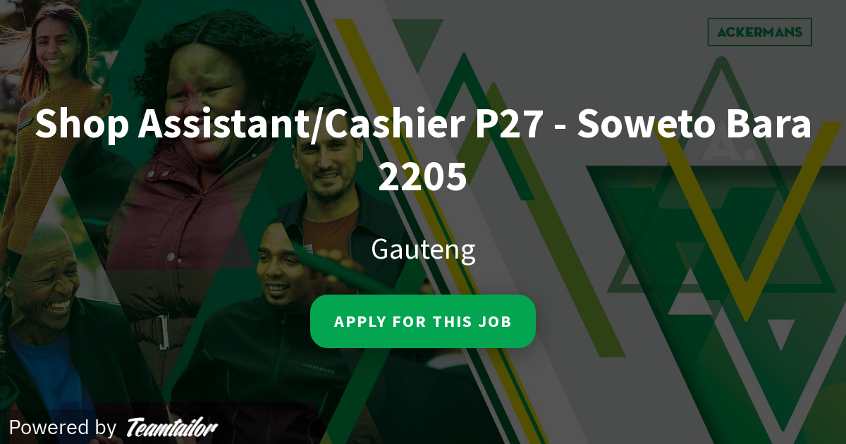 Shop Assistant/Cashier P27 - Soweto Bara 2205 - Ackermans