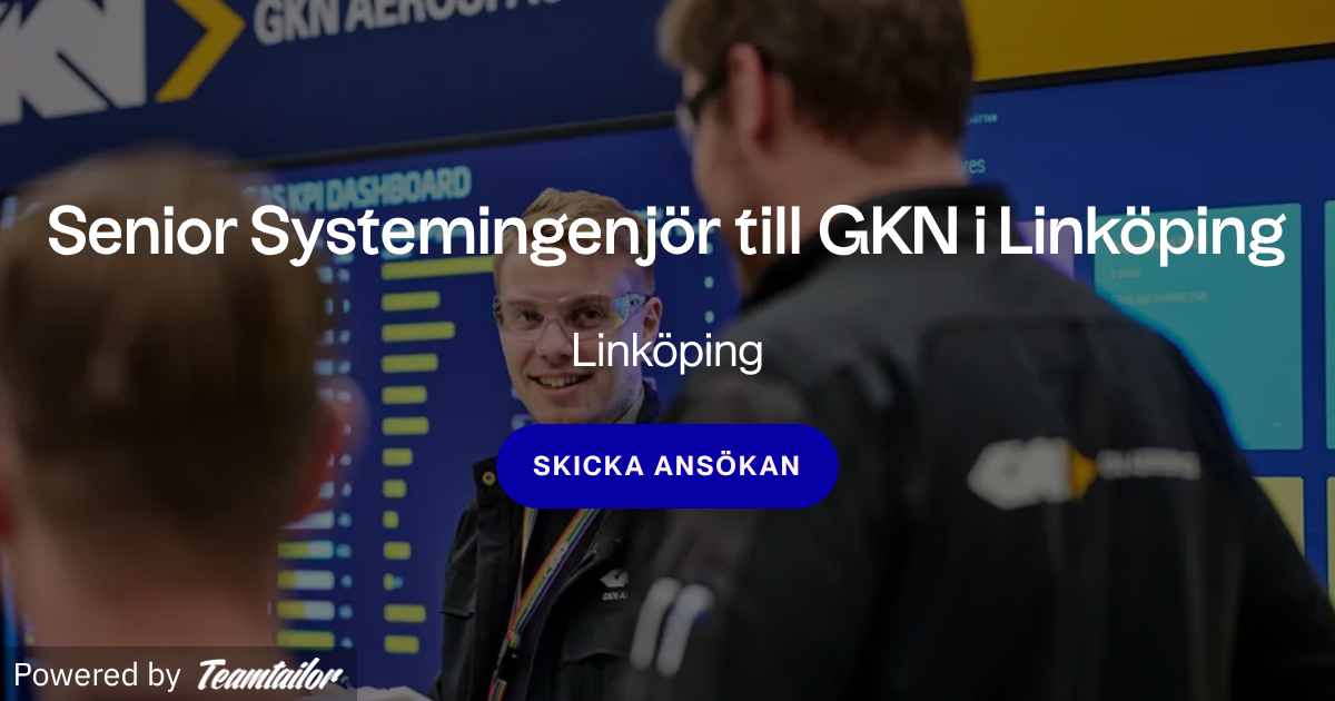 Senior Systemingenjör till GKN i Linköping - Skill Rekrytering ...