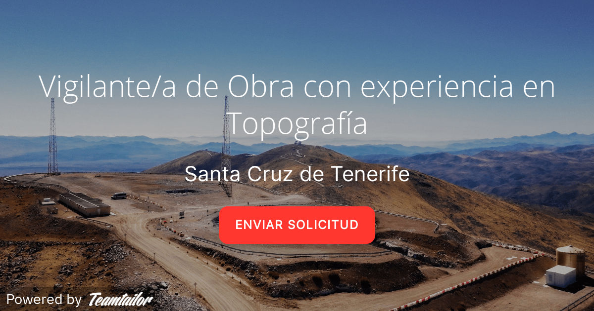 Vigilante/a de Obra con experiencia en Topografía - WSP Spain