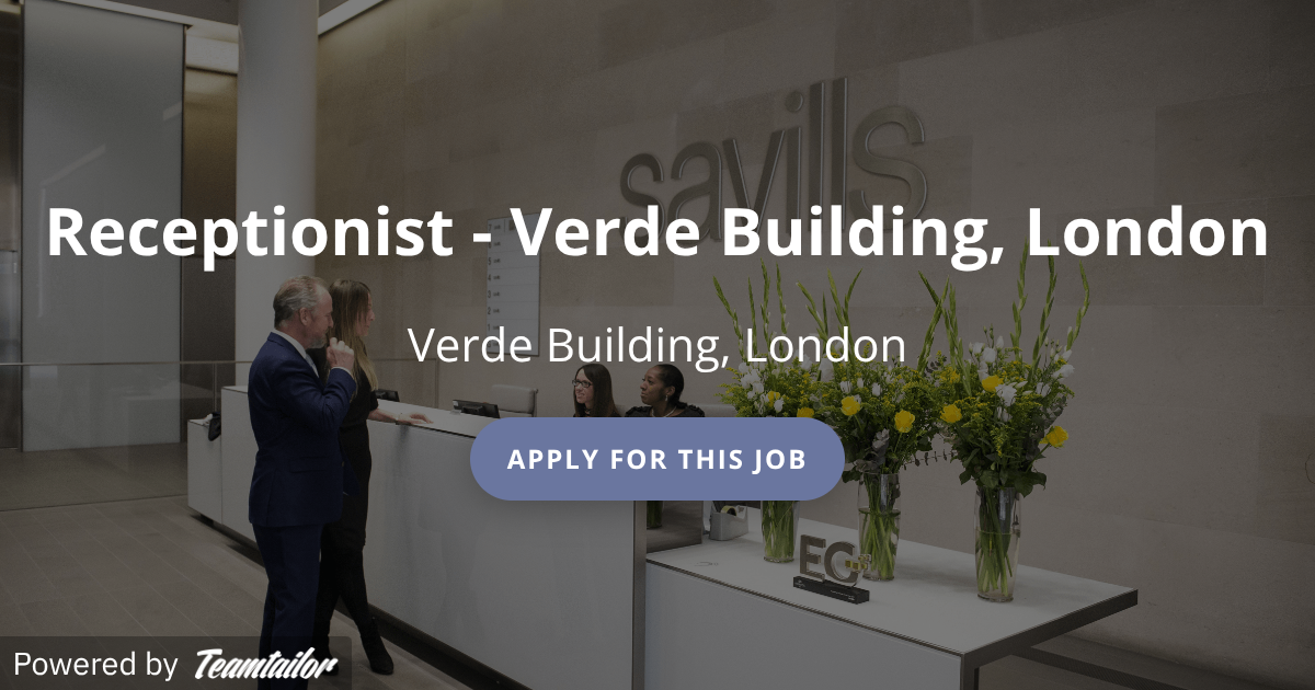 Receptionist - Verde Building, London - Savills Management Resources