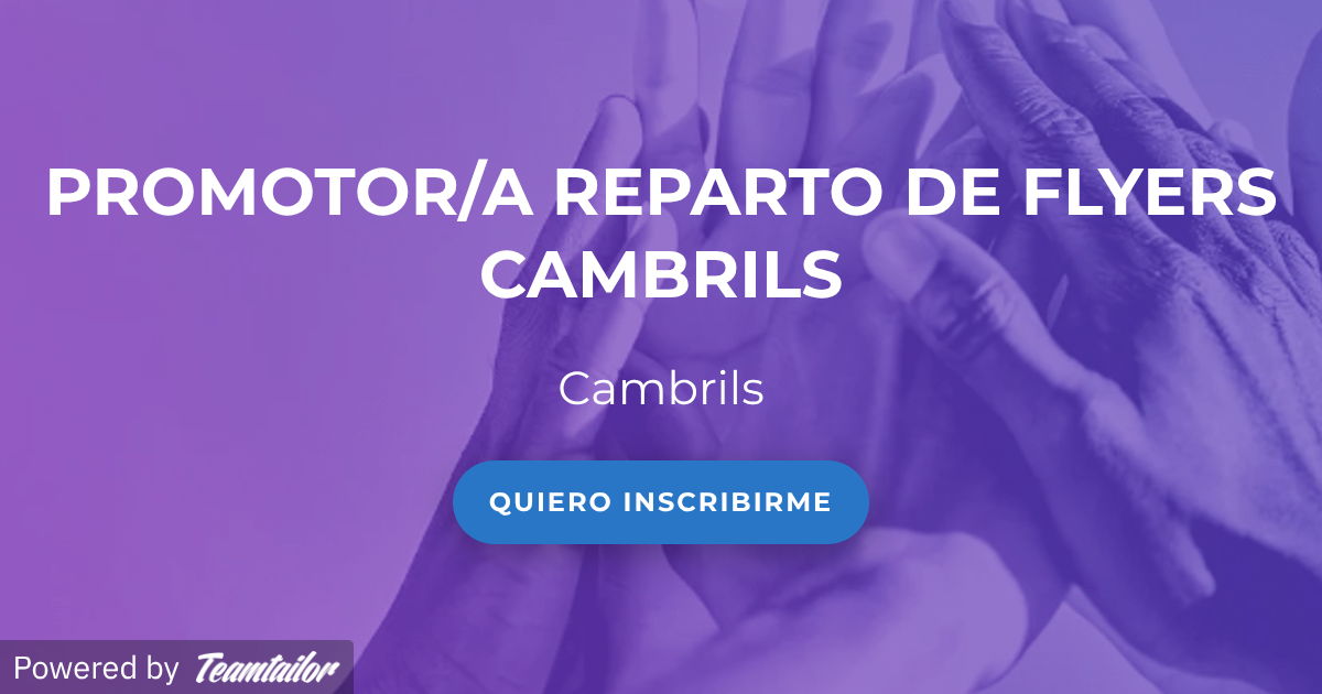 PROMOTOR/A REPARTO DE FLYERS CAMBRILS - Staff Global Group