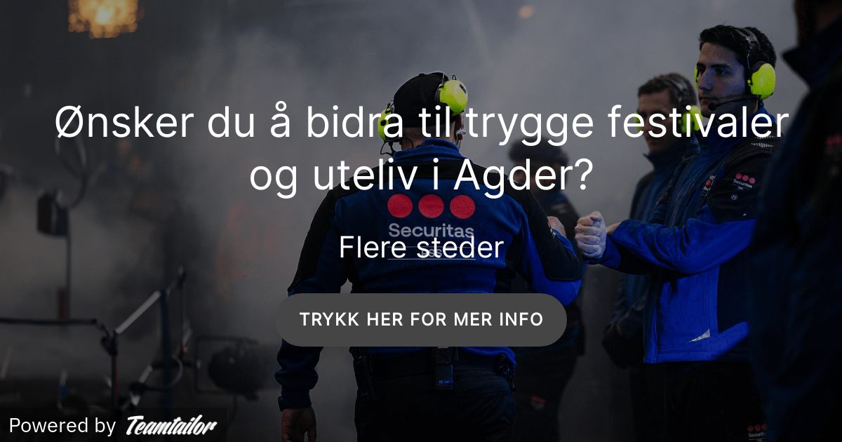 Ønsker du å bidra til trygge festivaler og uteliv i Agder? - PSS Securitas