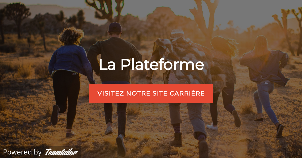 La Plateforme - La Plateforme