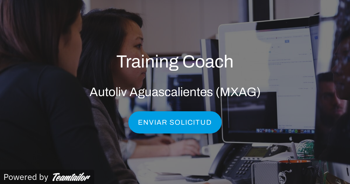 Training Coach - Autoliv Mexico