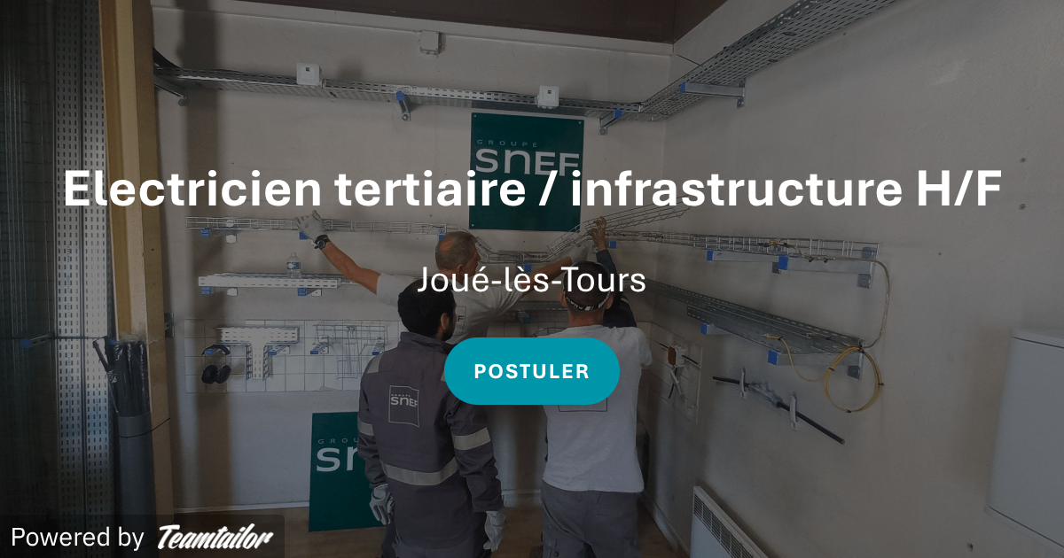 Electricien tertiaire / infrastructure H/F - Snef