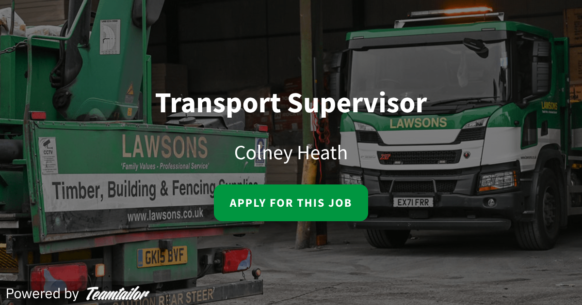 Transport Supervisor - Lawsons (Whetstone) Ltd