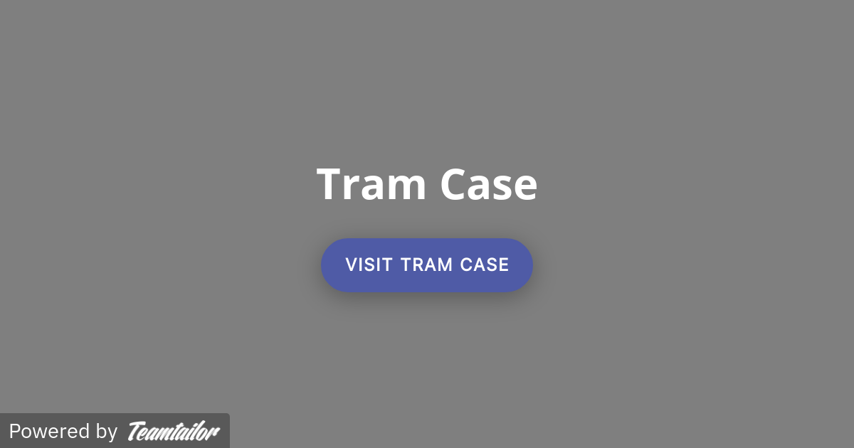 Join Us at Tram Case - Tram Case
