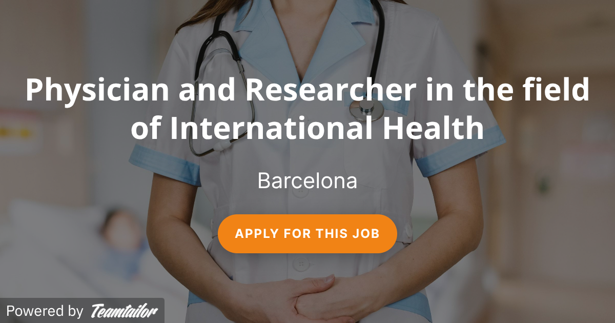 Physician and Researcher in the field of International Health ...