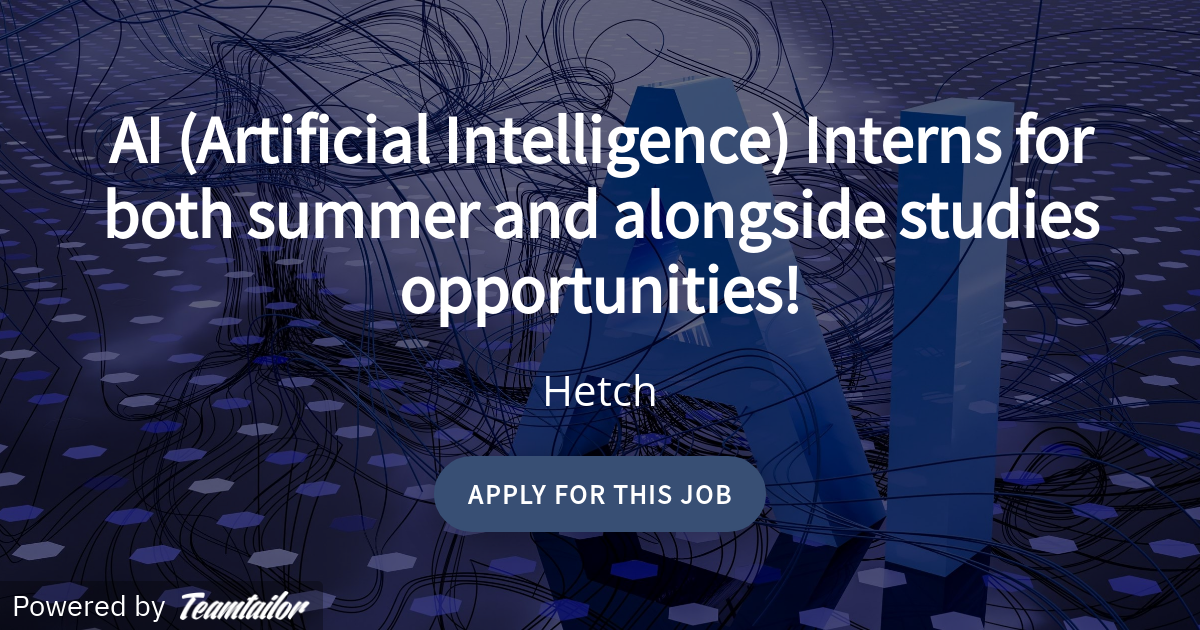 AI (Artificial Intelligence) Interns for both summer and alongside ...