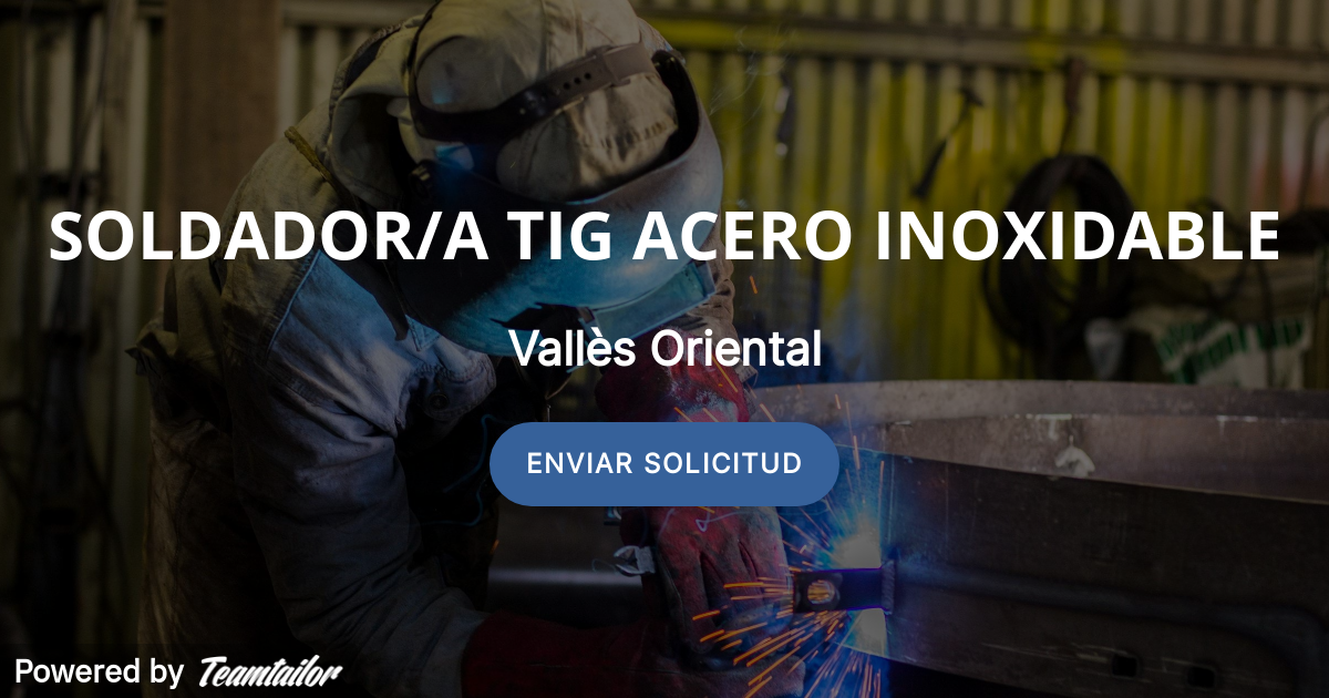 SOLDADOR/A TIG ACERO INOXIDABLE - PIMEC Jobs