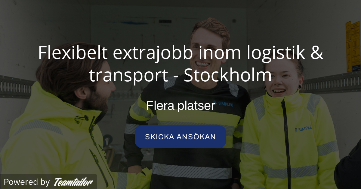 Flexibelt extrajobb inom logistik & transport - Stockholm - Simplex ...