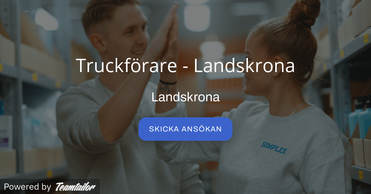 Truckförare - Landskrona - Simplex Bemanning AB