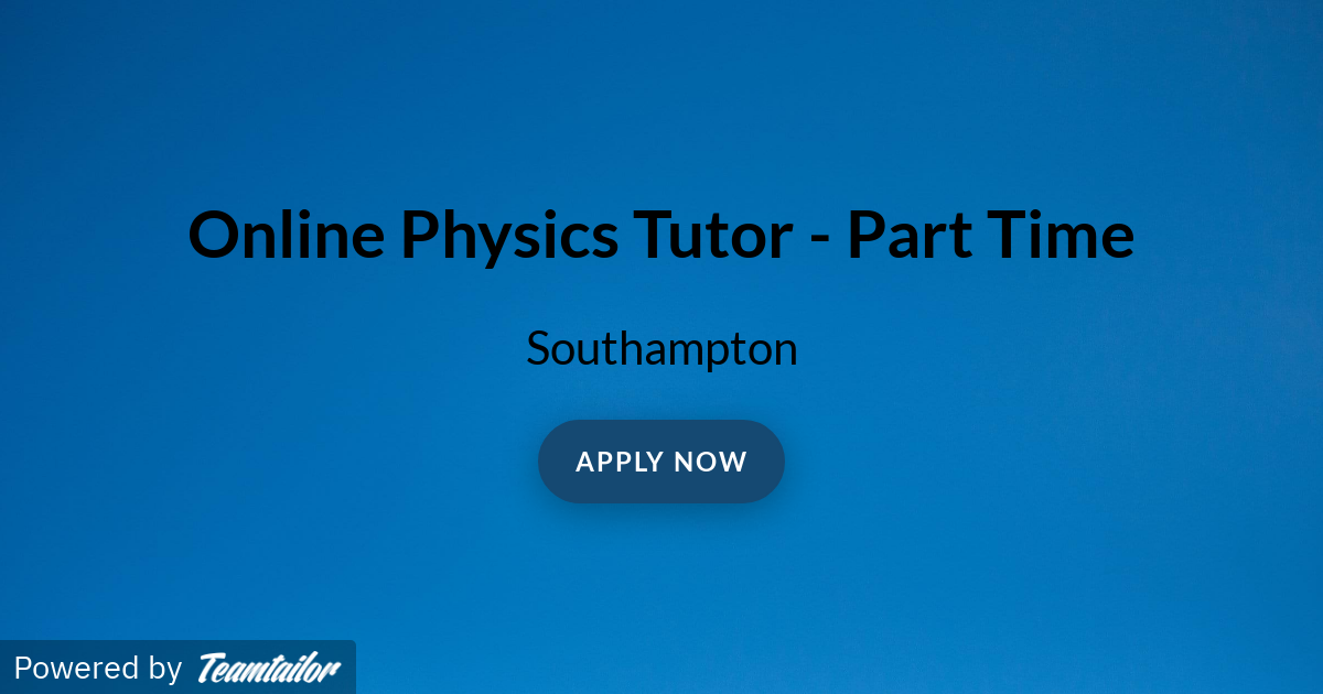 Online Physics Tutor - Part Time - FindTutors
