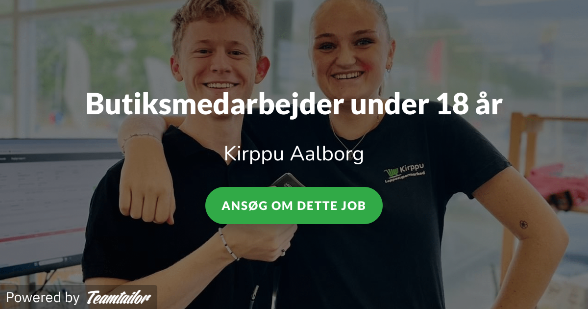 Butiksmedarbejder under 18 år - Kirppu Danmark