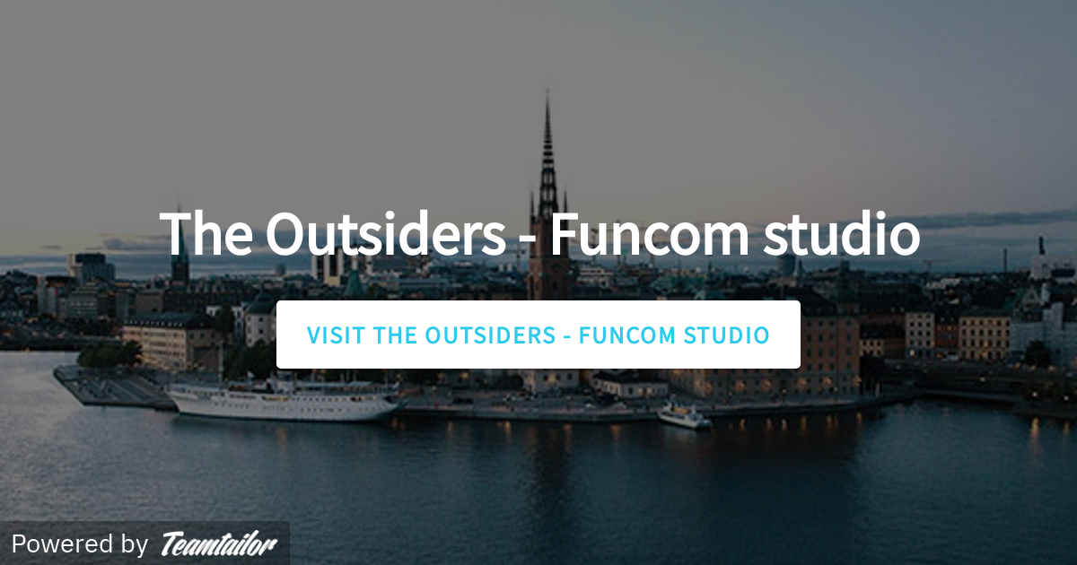The Outsiders - Funcom studio (Stockholm, Sweden) - Funcom