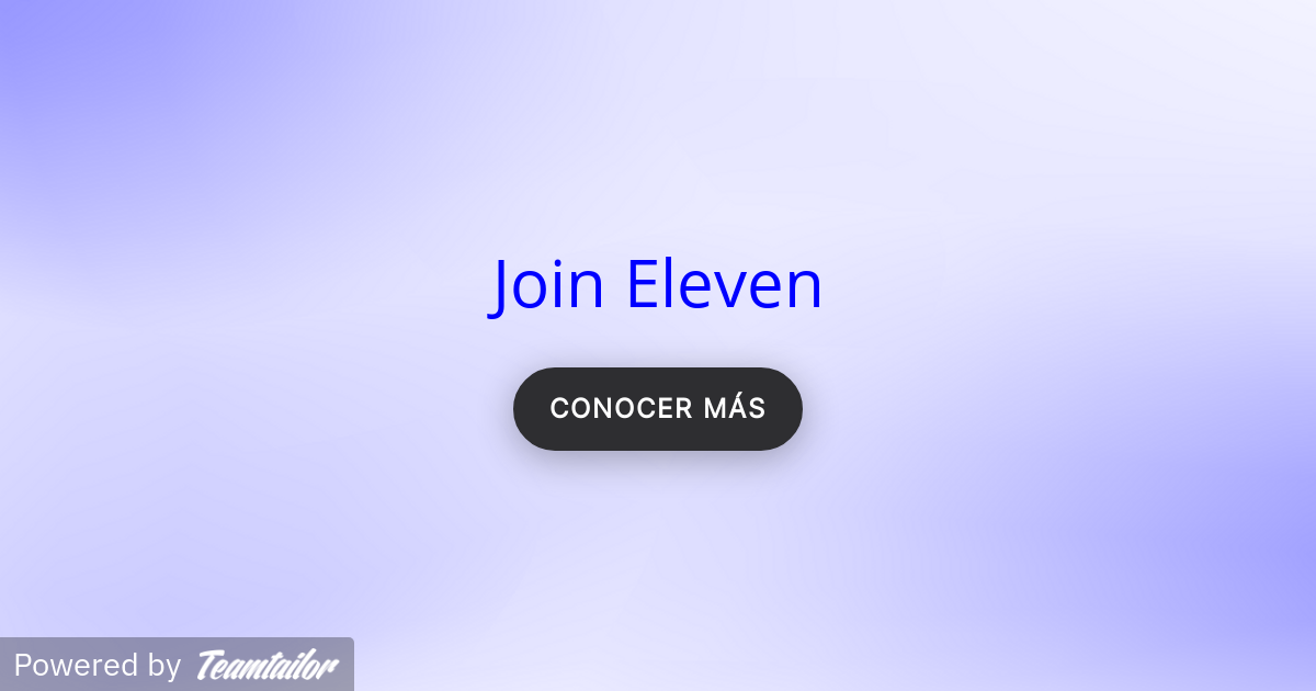 Join Eleven | Work 100% remotely from your city. - Agencia Eleven